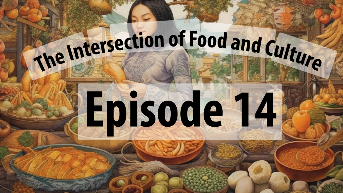 The Intersection of Food and Culture